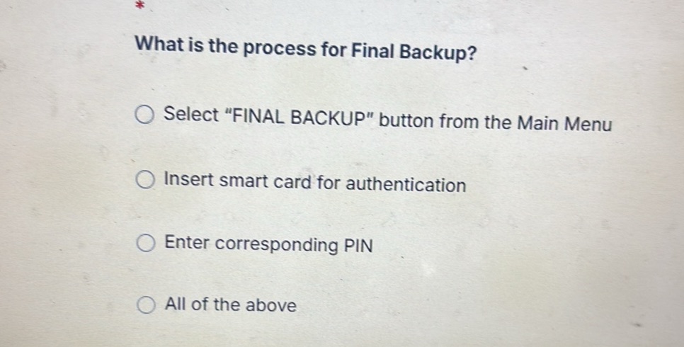 What is the process for Final Backup? | StudyX
