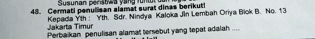 48. Cermati penulisan alamat surat dinas | StudyX