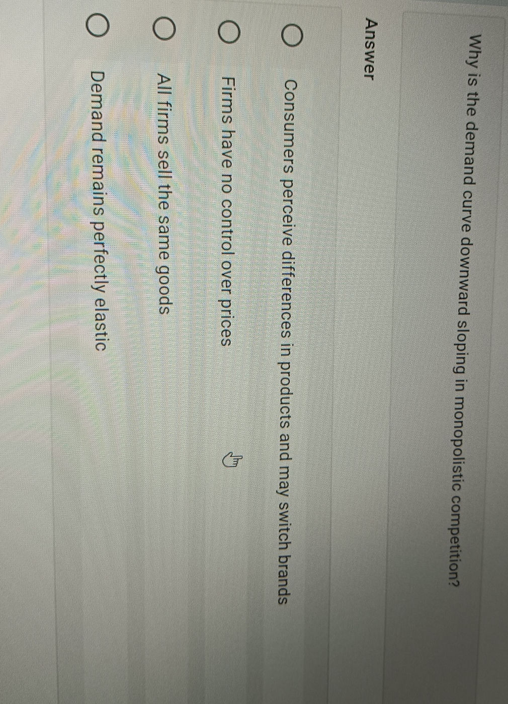 Why is the demand curve downward sloping in | StudyX