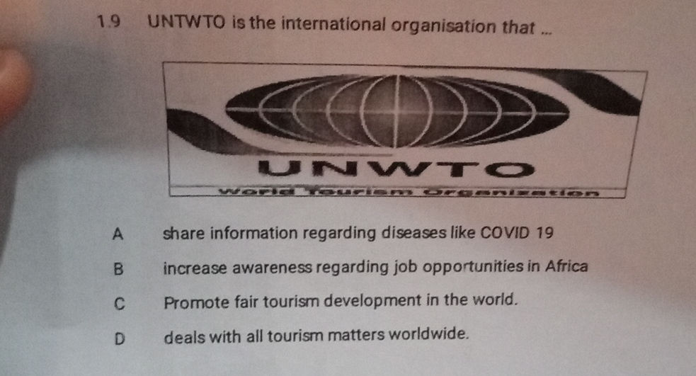 1.9 UNWTO is the international organisation | StudyX