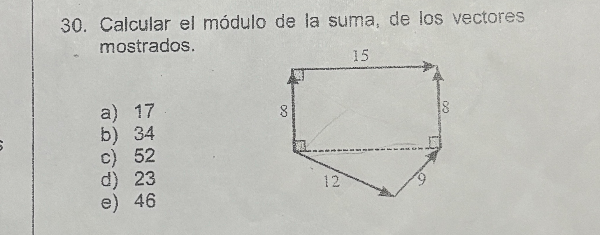 30. Calcular el módulo de la suma, de los | StudyX