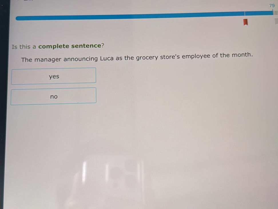 Is this a complete sentence? The manager | StudyX