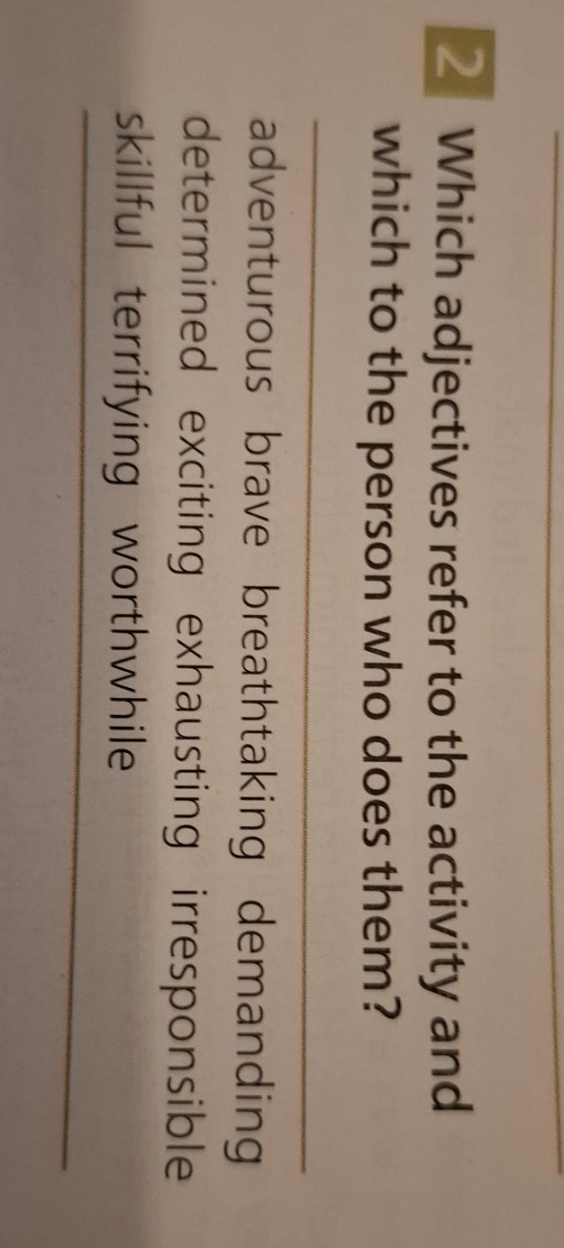 2 Which adjectives refer to the activity and | StudyX