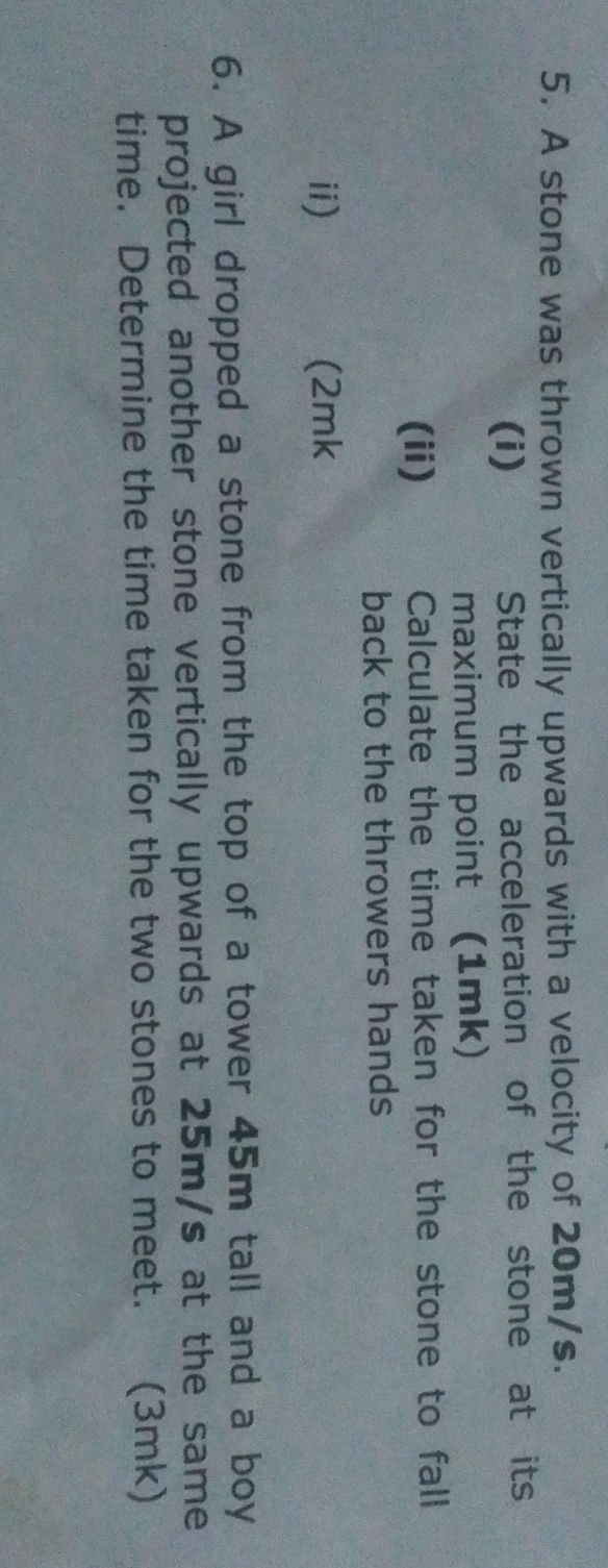 5. A stone was thrown vertically upwards | StudyX