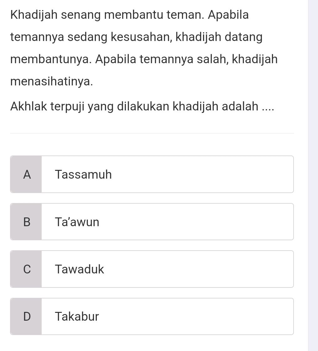 Khadijah senang membantu teman. Apabila | StudyX
