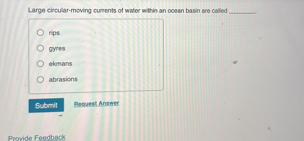 Large circular-moving currents of water | StudyX