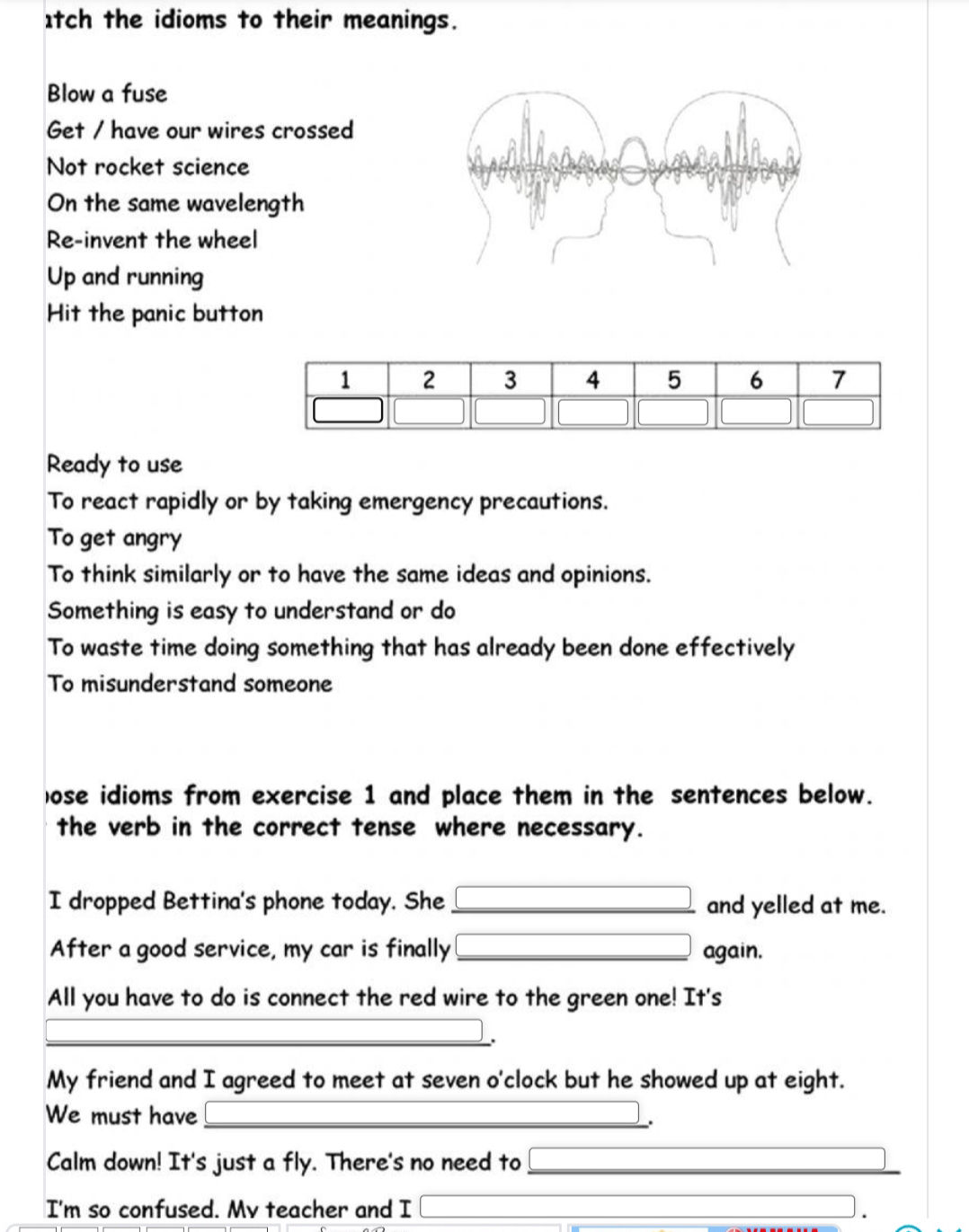 Match the idioms to their meanings. Blow a | StudyX