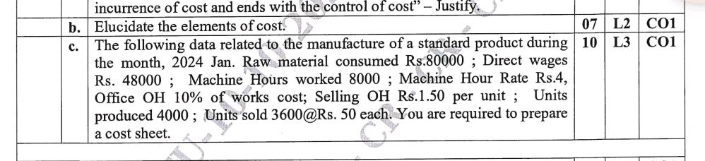 b. Elucidate the elements of cost. c. The | StudyX