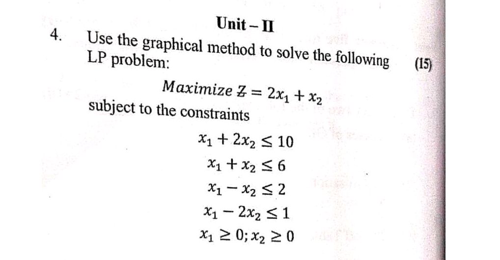 Use the graphical method to solve the | StudyX