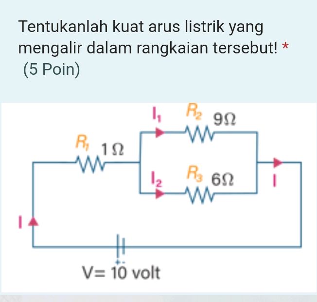 Tentukanlah kuat arus listrik yang mengalir | StudyX