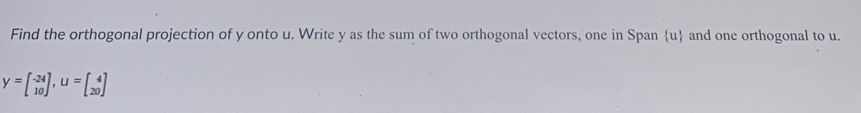 Find the orthogonal projection of y onto u. | StudyX