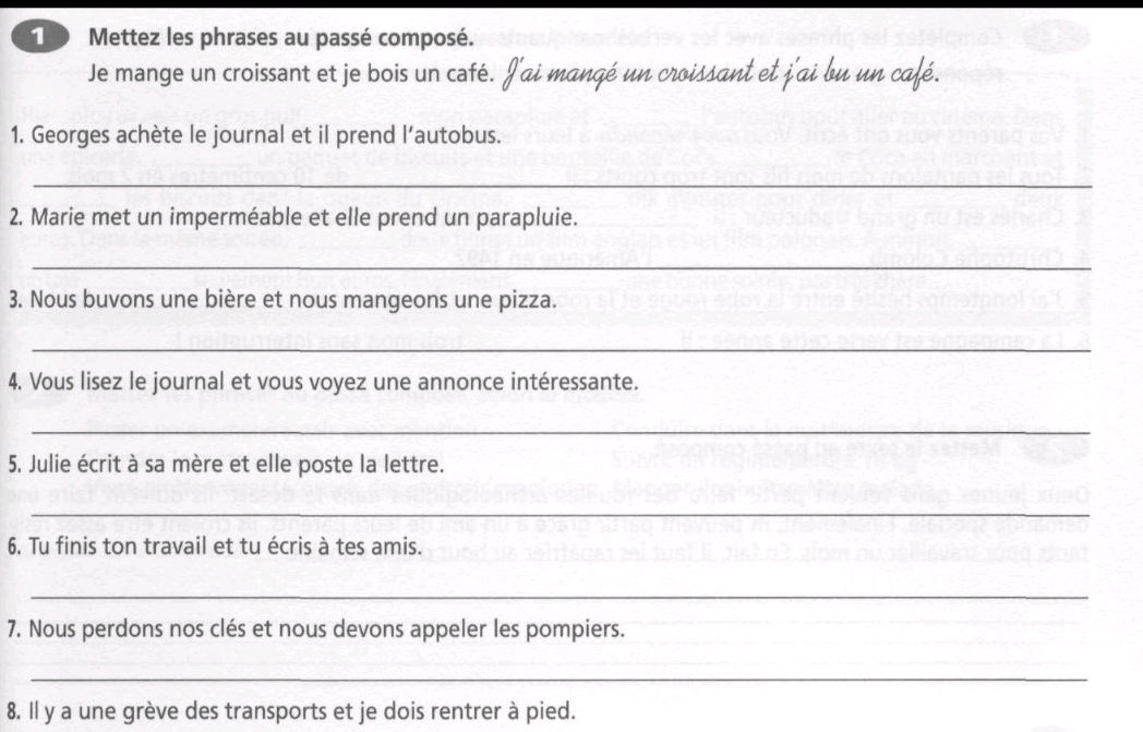 1 Mettez les phrases au passé composé. Je | StudyX