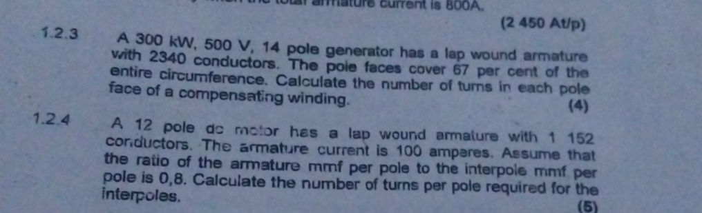 2.3 A 300 kW, 500 V, 14 pole generator has a