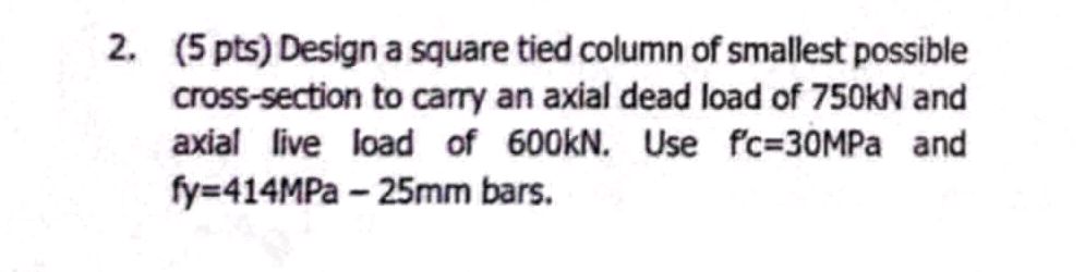 (5 pts) Design a square tied column of