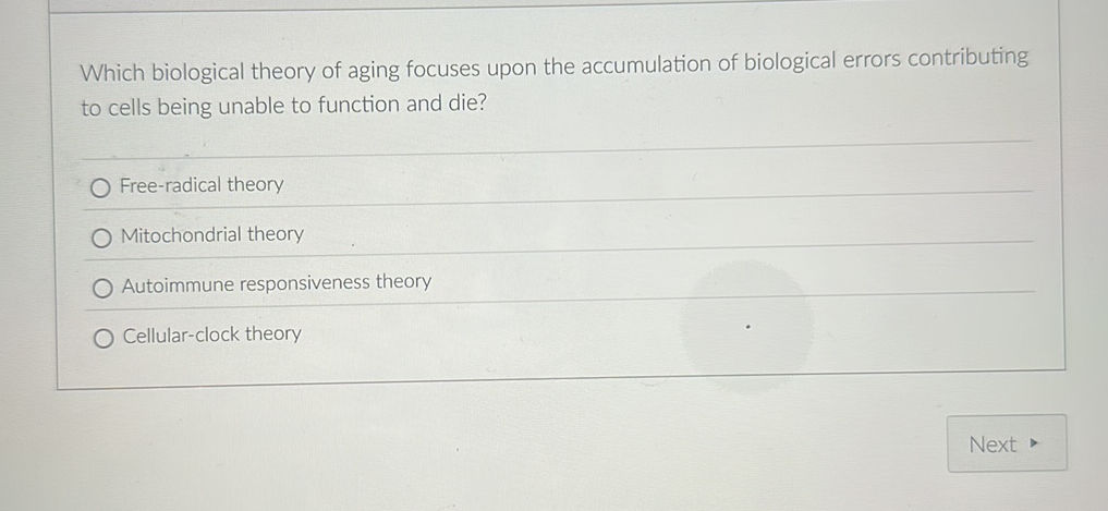 Which biological theory of aging focuses | StudyX