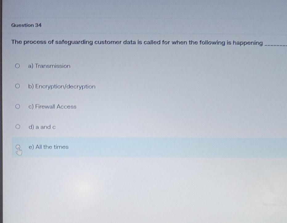 The process of safeguarding customer data is | StudyX