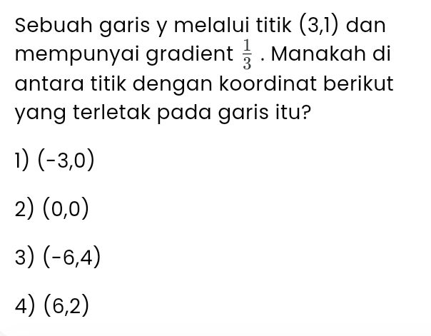 Sebuah garis y melalui titik (3,1) dan | StudyX