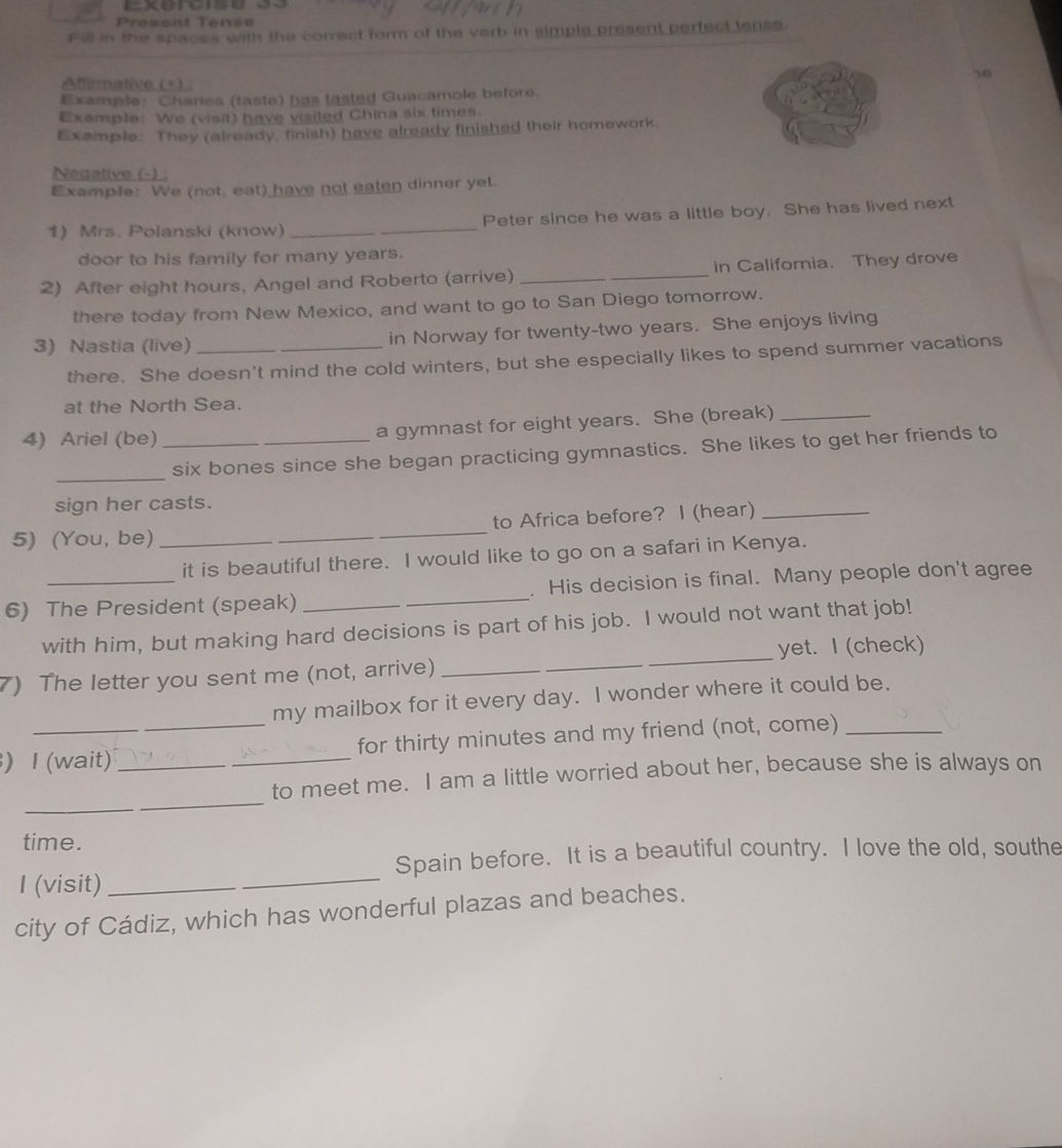 Fill in the spaces with the correct form of | StudyX
