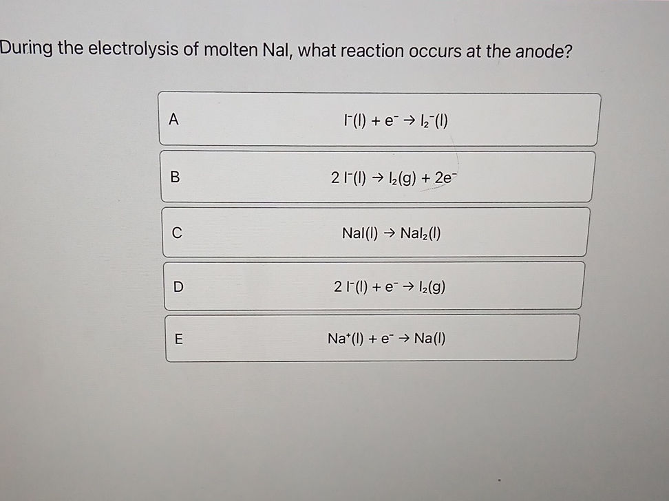 During the electrolysis of molten NaI, what | StudyX