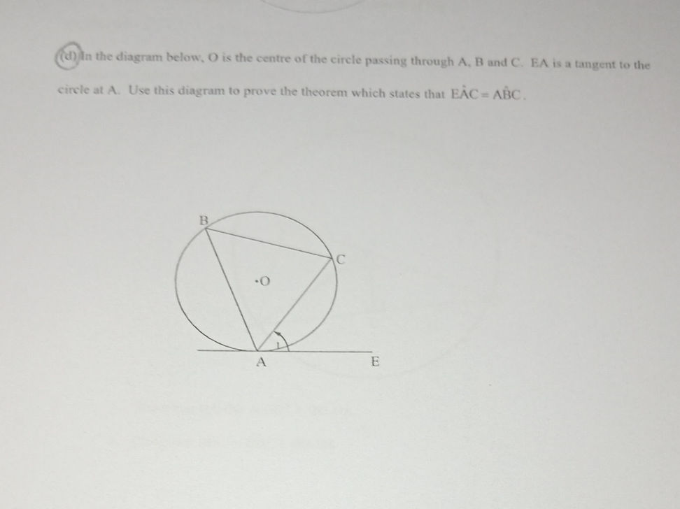 (d) In the diagram below, O is the centre of | StudyX