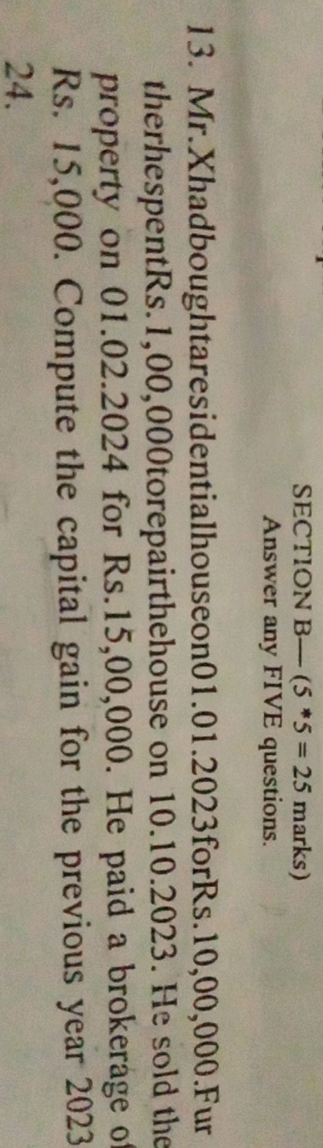 13. Mr. Xhad bought a residential house on | StudyX