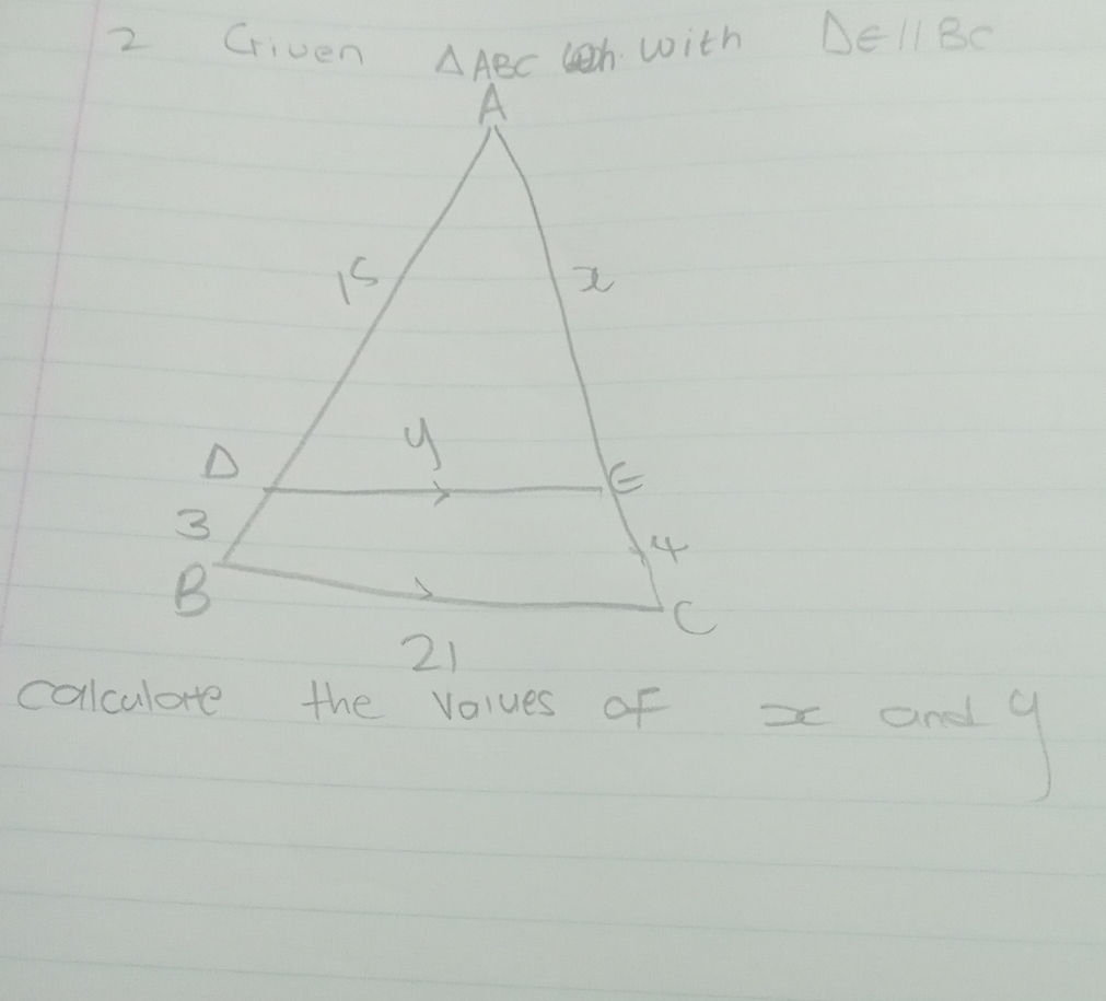 Given $ ABC$ with $DE BC$ Calculate the | StudyX