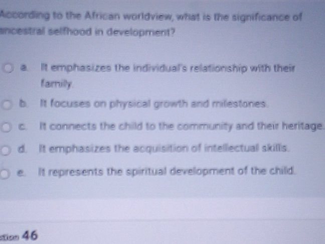 According to the African worldview, what is | StudyX