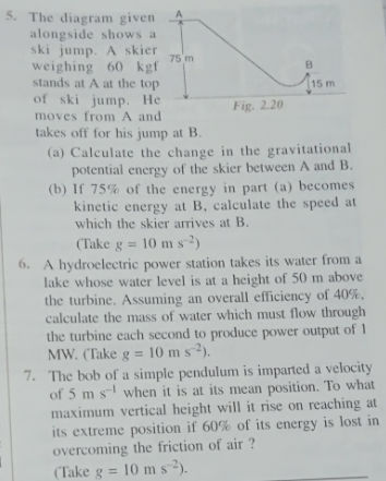 5. The diagram given alongside shows a ski | StudyX