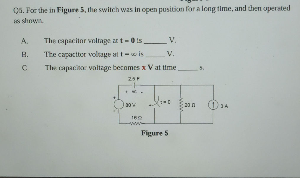 Q5. For the in Figure 5, the switch was in | StudyX
