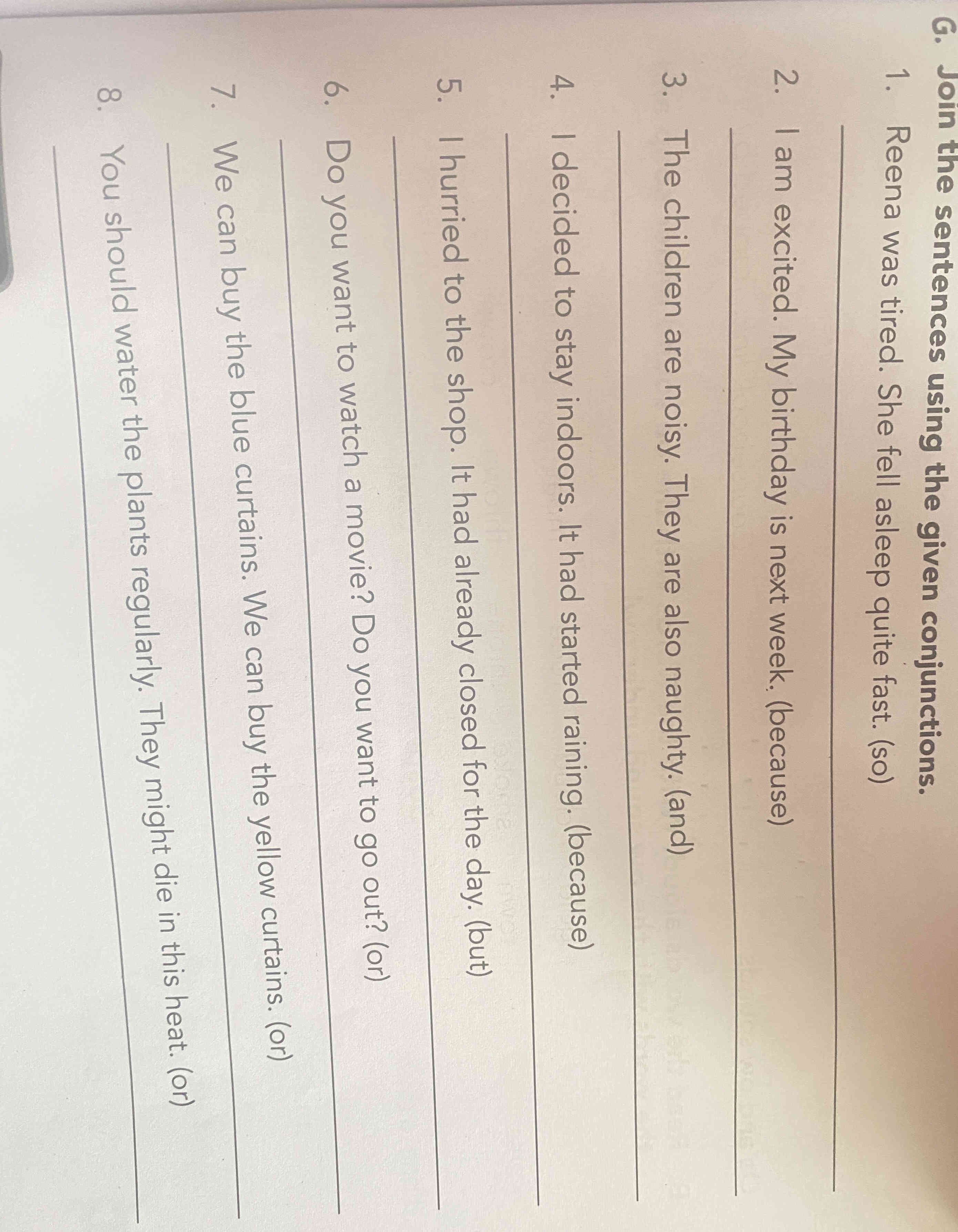 G. Join the sentences using the given | StudyX