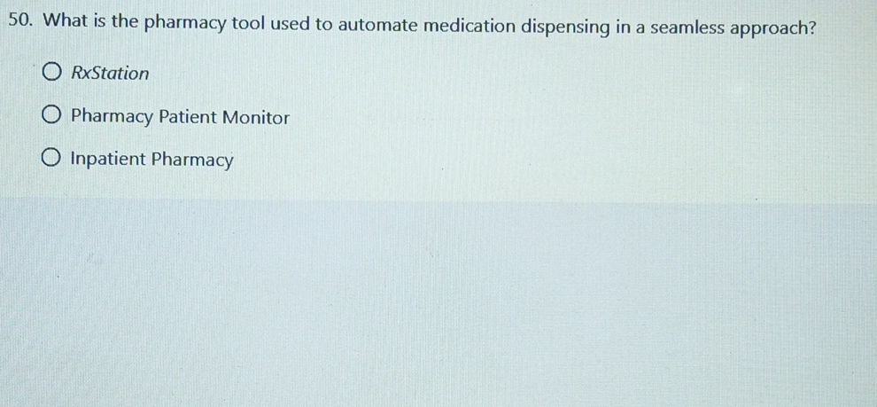 50. What is the pharmacy tool used to | StudyX