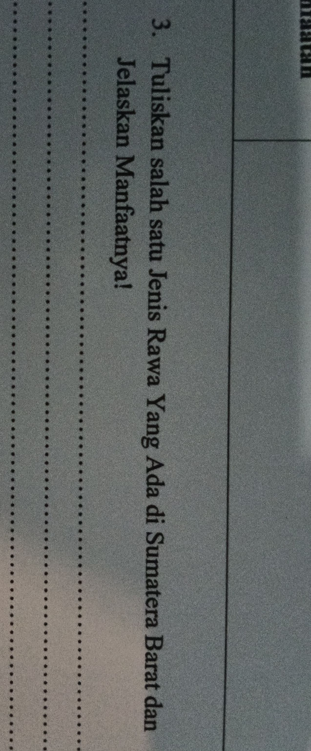 3. Tuliskan salah satu Jenis Rawa Yang Ada | StudyX