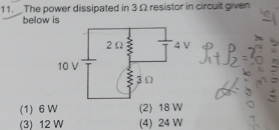 11. The power dissipated in 3 $ $ resistor | StudyX