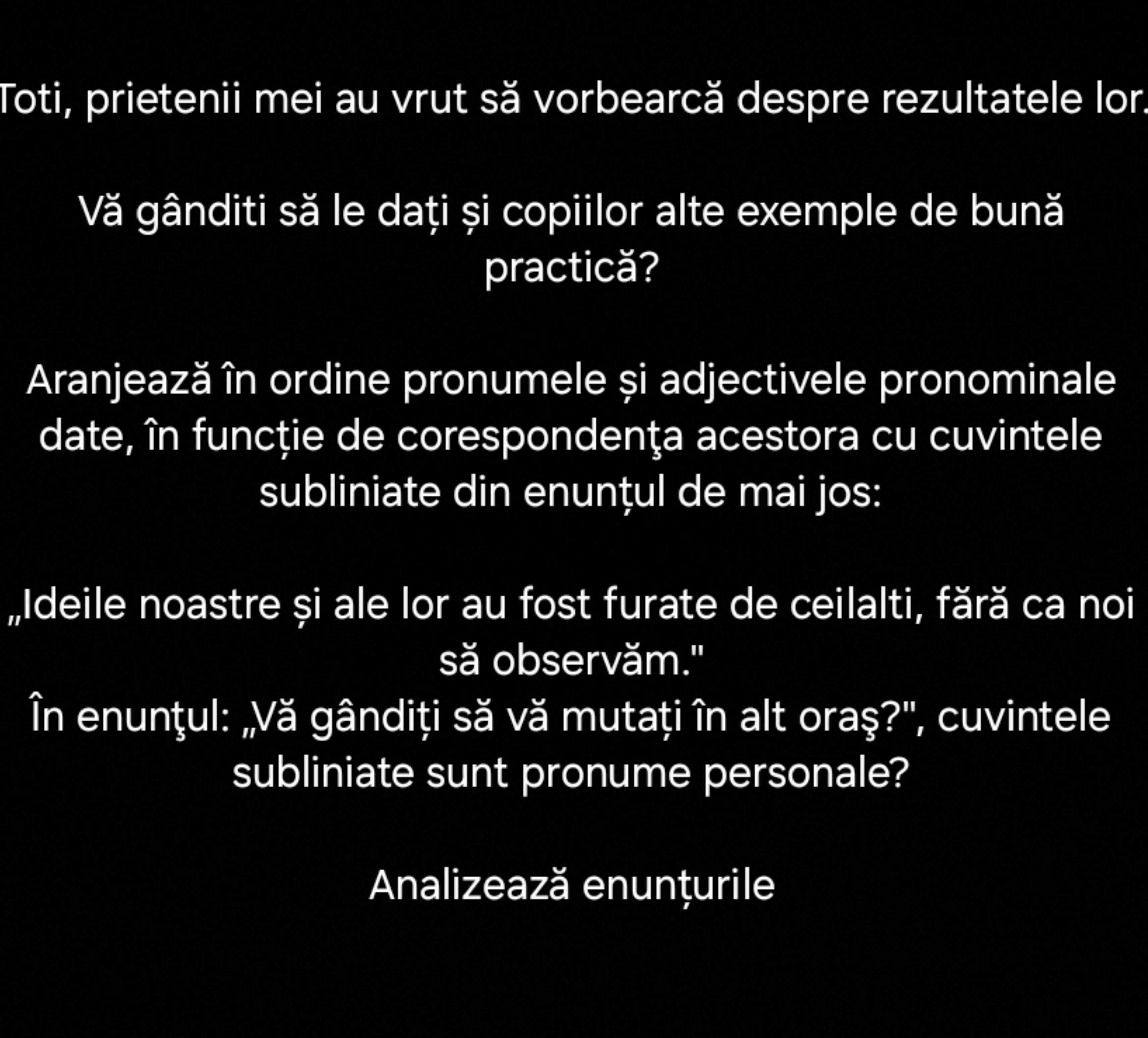 Aranjează în ordine pronumele și adjectivele | StudyX