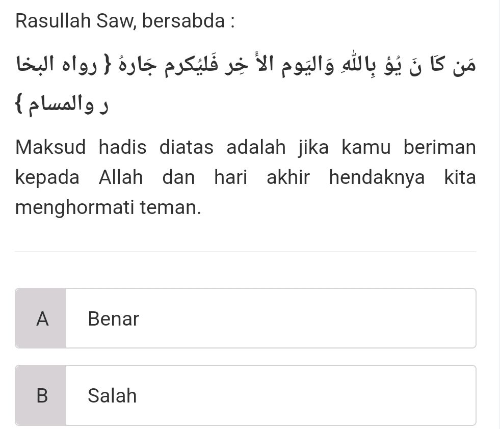 Rasullah Saw, bersabda : Maksud hadis | StudyX