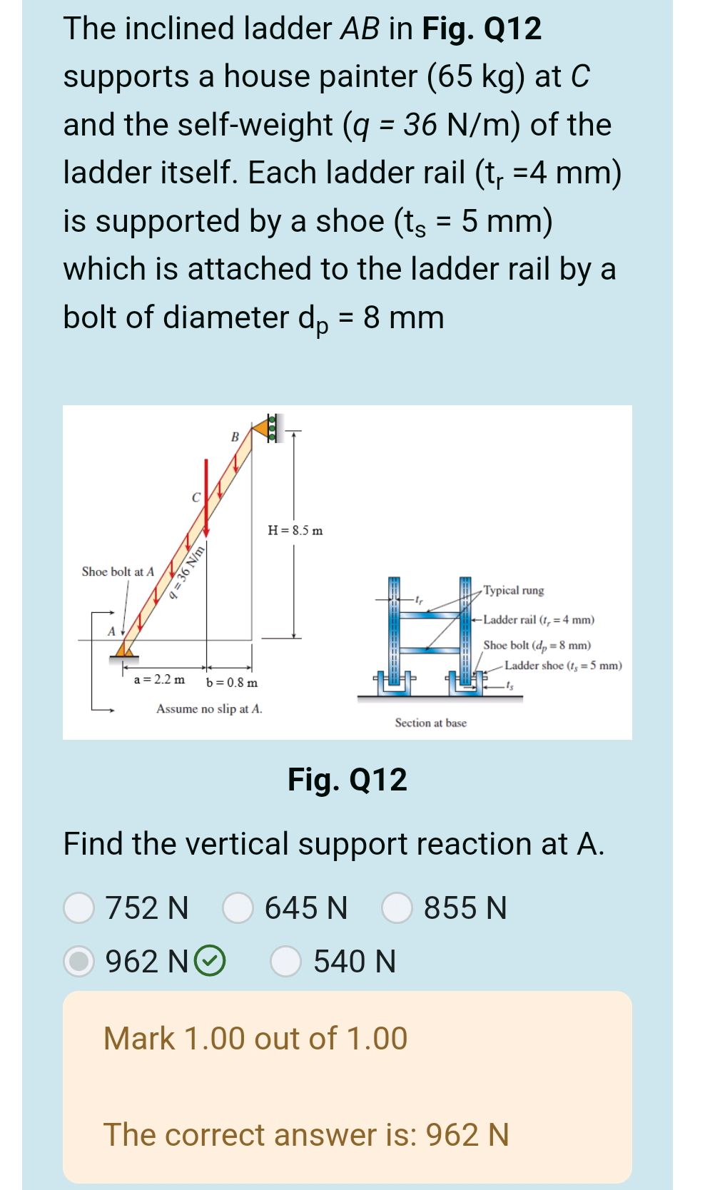 The inclined ladder AB in Fig. Q12 supports | StudyX