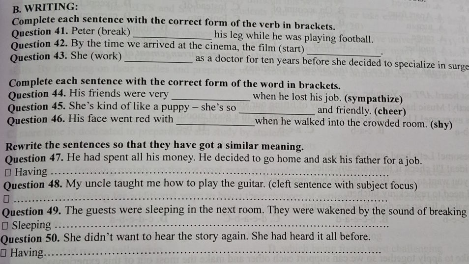 B. WRITING: Complete each sentence with the | StudyX