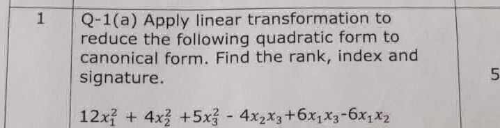 Q-1(a) Apply linear transformation to reduce