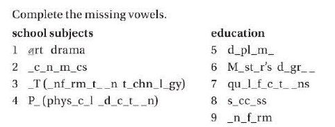 Complete the missing vowels. school | StudyX