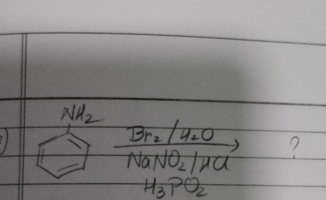 ${NH2-C6H5} {{Br2/H2O}, {NaNO2/HCl}, | StudyX