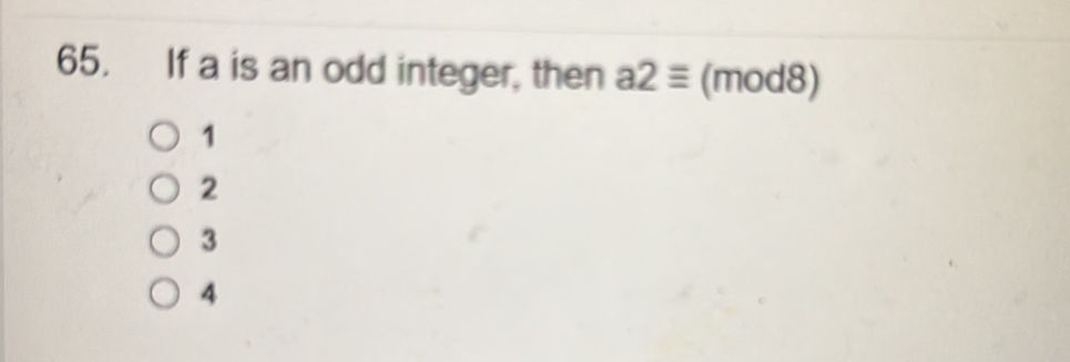 65. If a is an odd integer, then $a^2 | StudyX