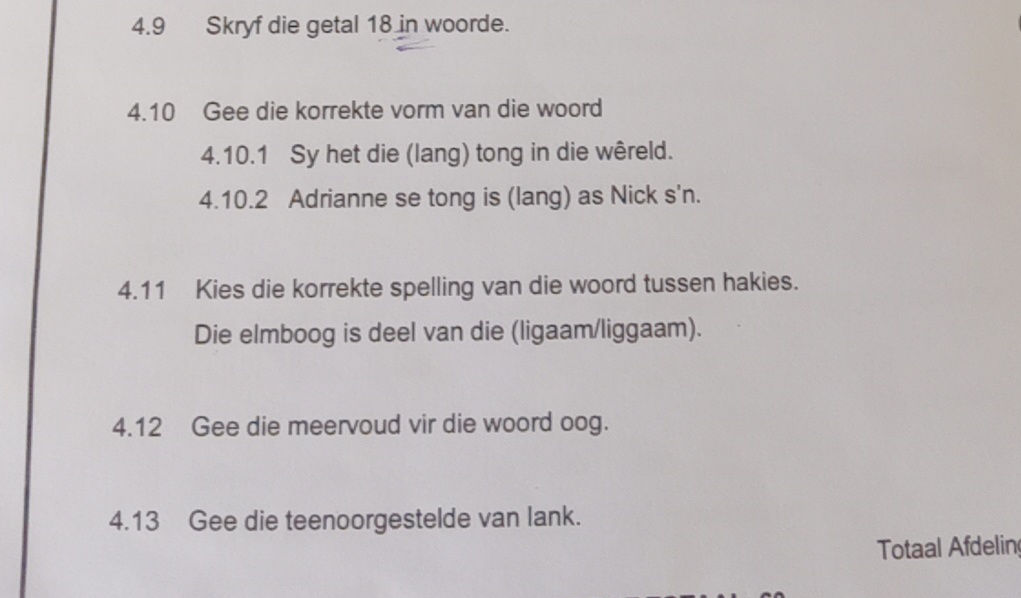 4.9 Skryf die getal 18 in woorde. 4.10 Gee | StudyX