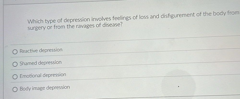 Which type of depression involves feelings | StudyX
