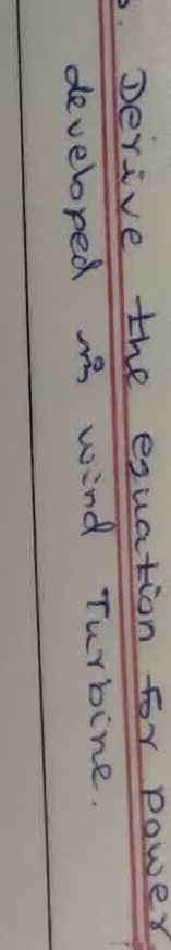 Derive the equation for power developed in | StudyX