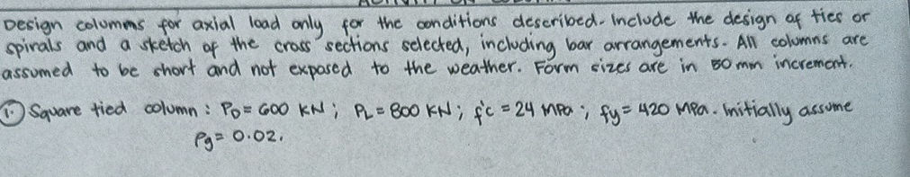 Design columns for axial load only for the | StudyX