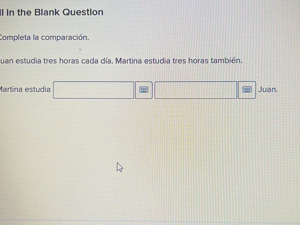 Fill In the Blank Question Completa la | StudyX