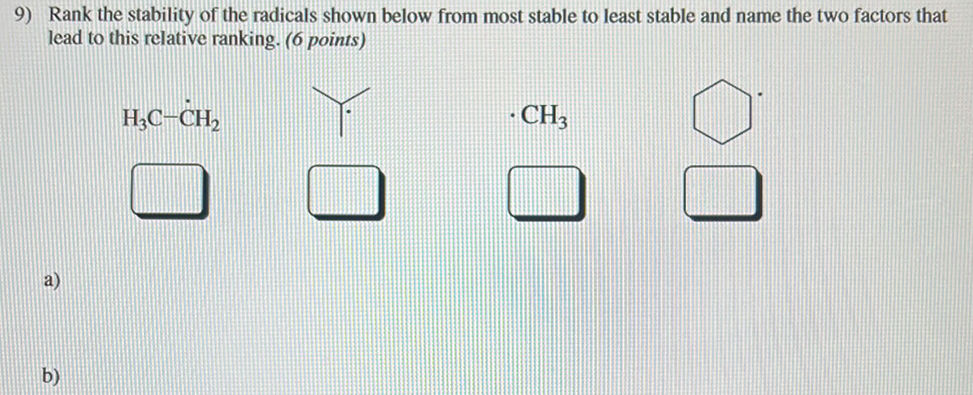 9) Rank the stability of the radicals shown | StudyX