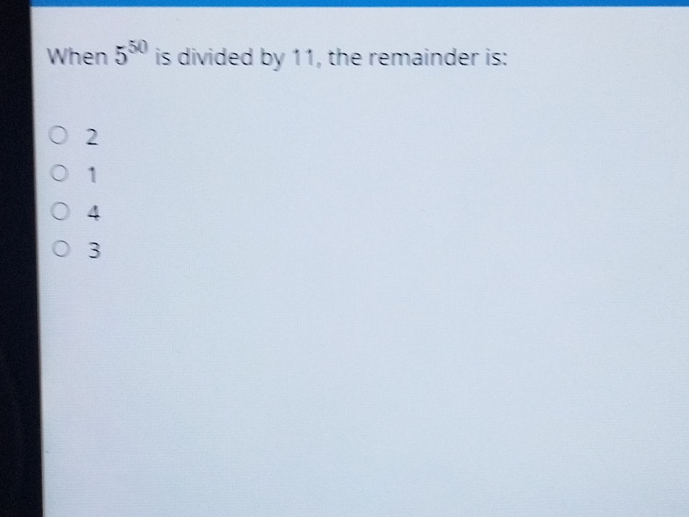 When $5^{50}$ is divided by 11, the | StudyX