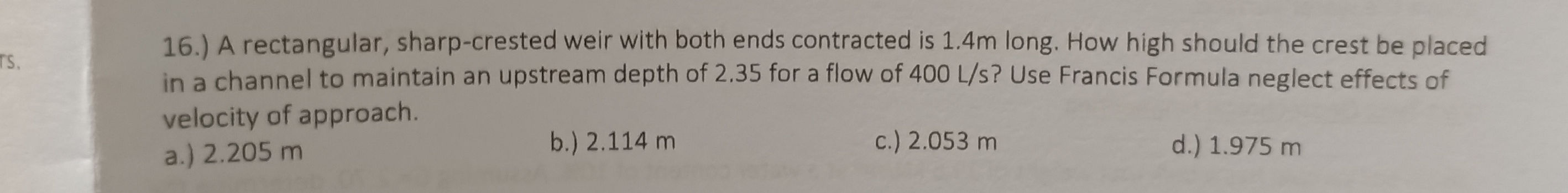 16.) A rectangular, sharp-crested weir with | StudyX