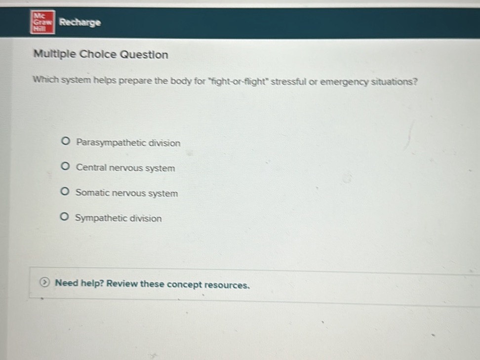 Which system helps prepare the body for | StudyX